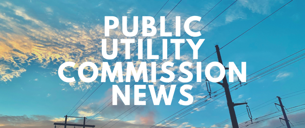 Public Utility Commission Releases Rulemaking Roadmap and Rules for ...